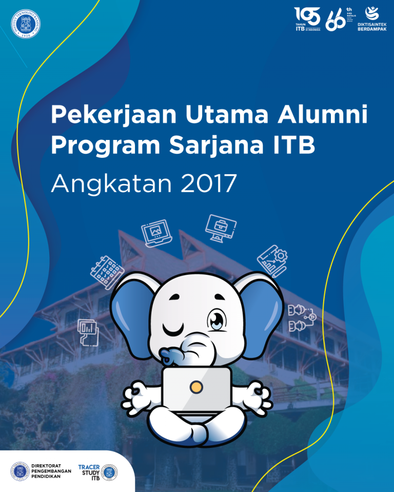 Pekerjaan Utama Alumni Program Sarjana ITB Angkatan 2017 – Direktorat ...